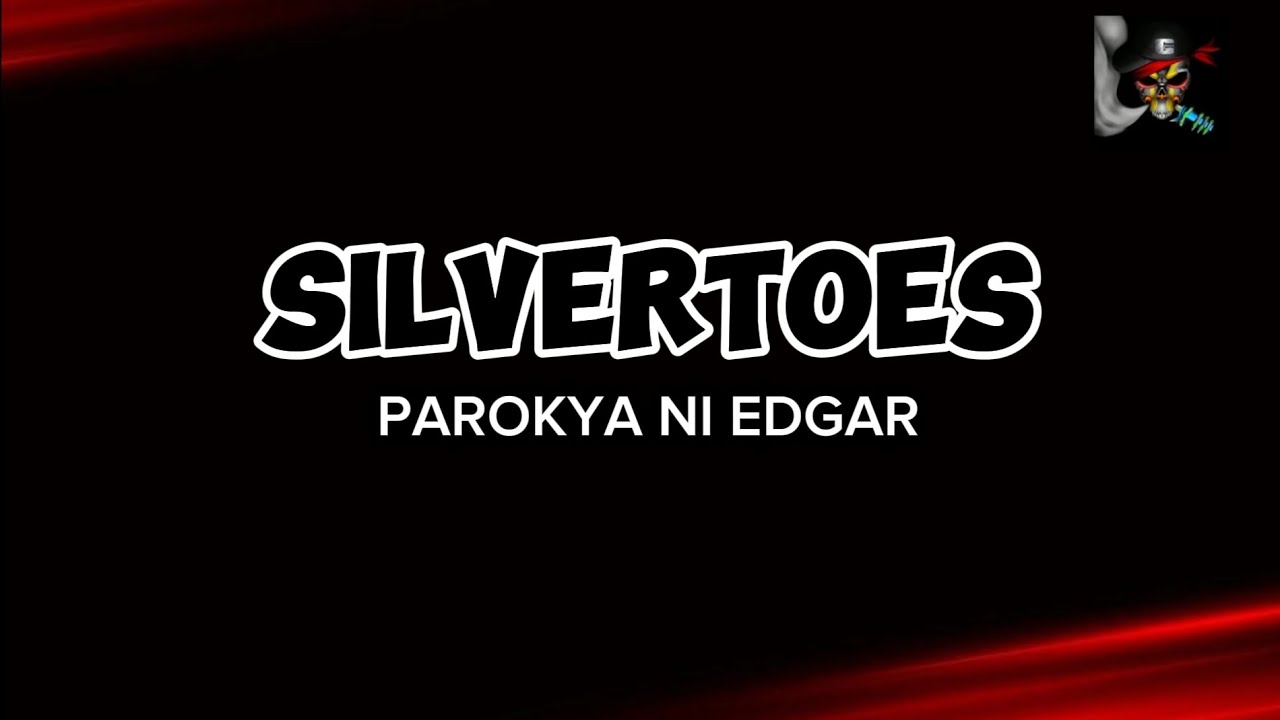 SILVERTOES - PAROKYA NI EDGAR (HD KARAOKE) - YouTube