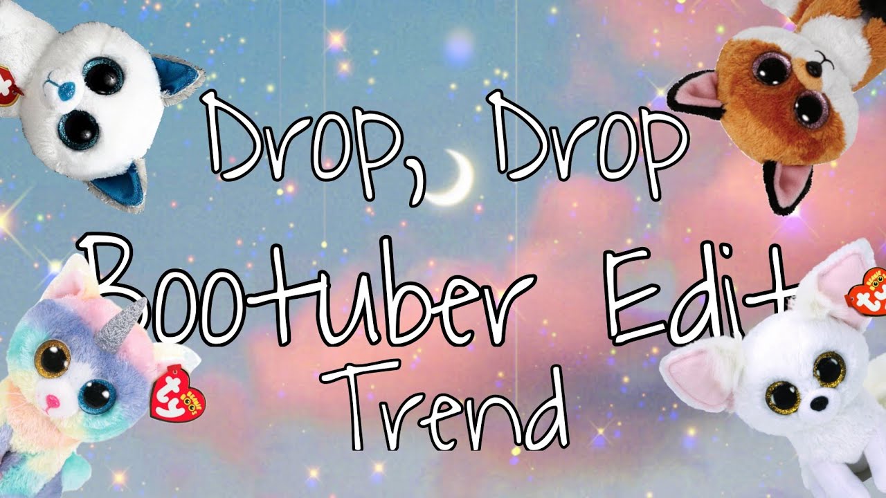 Drop, Drop /Bootuber Edit Trend/ - YouTube
