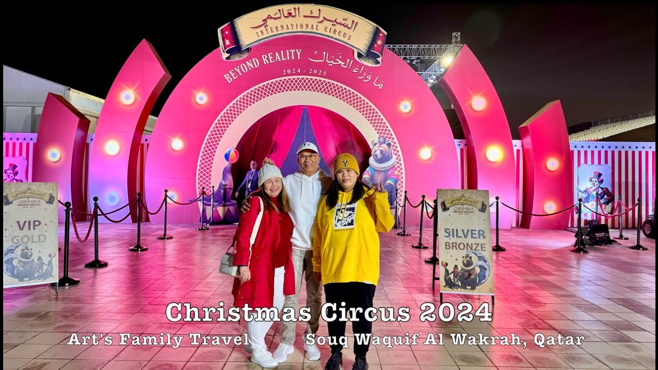 Christmas Circus 2024 Al Wakrah 4K - YouTube