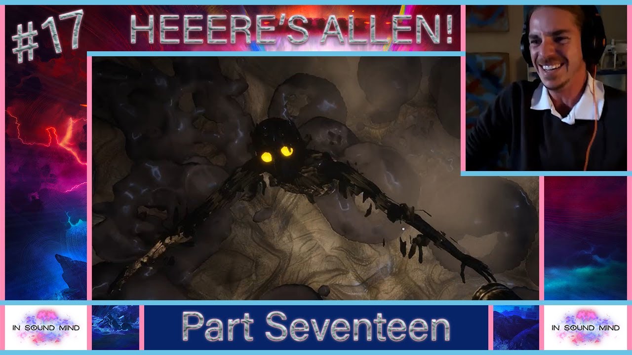 SAY HI TO ALLEN... | In Sound Mind #17 | Psychological Story Horror ...