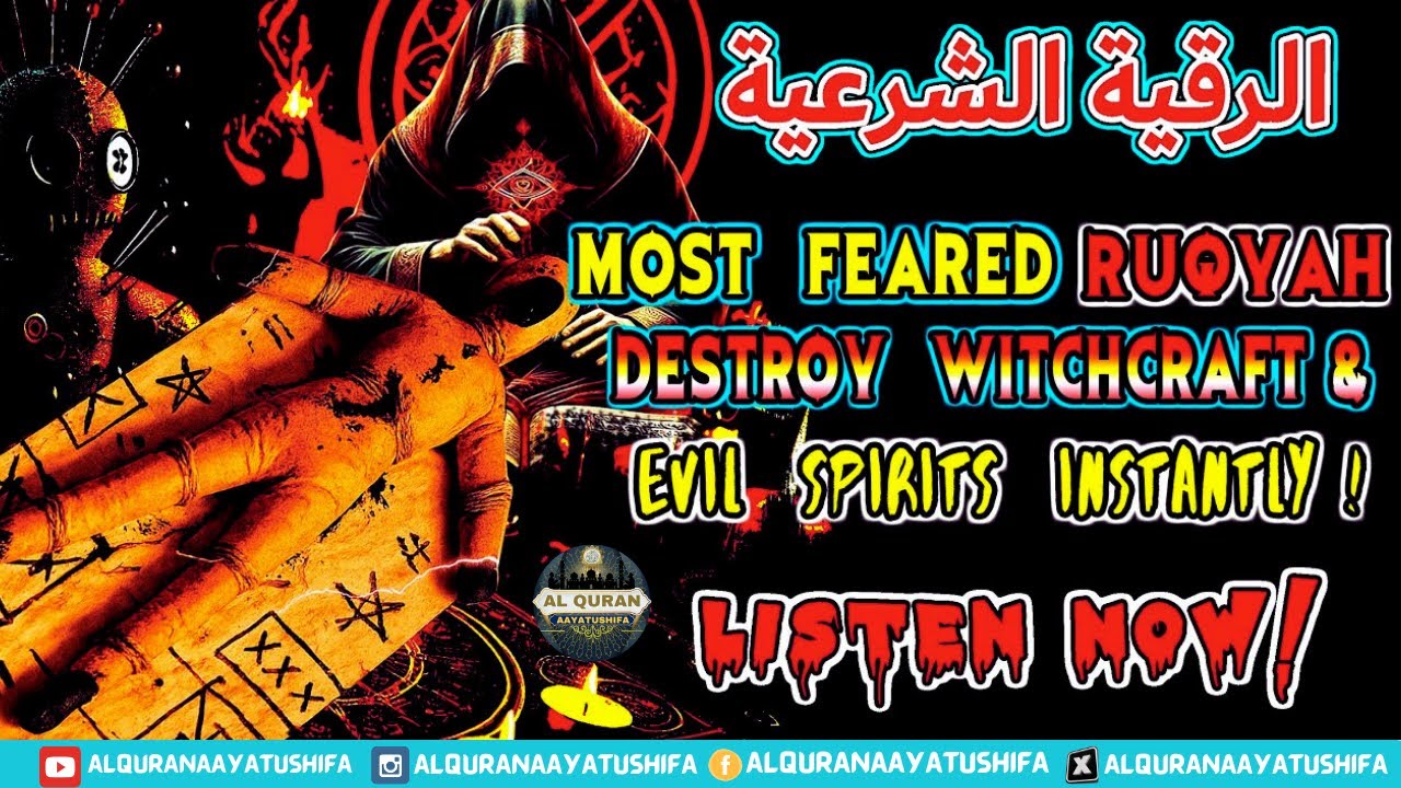PLAY NOW RUQYAH DESTROYS Djinn, DEVIL, MAGIC IN THE BODY & HEAD - YouTube