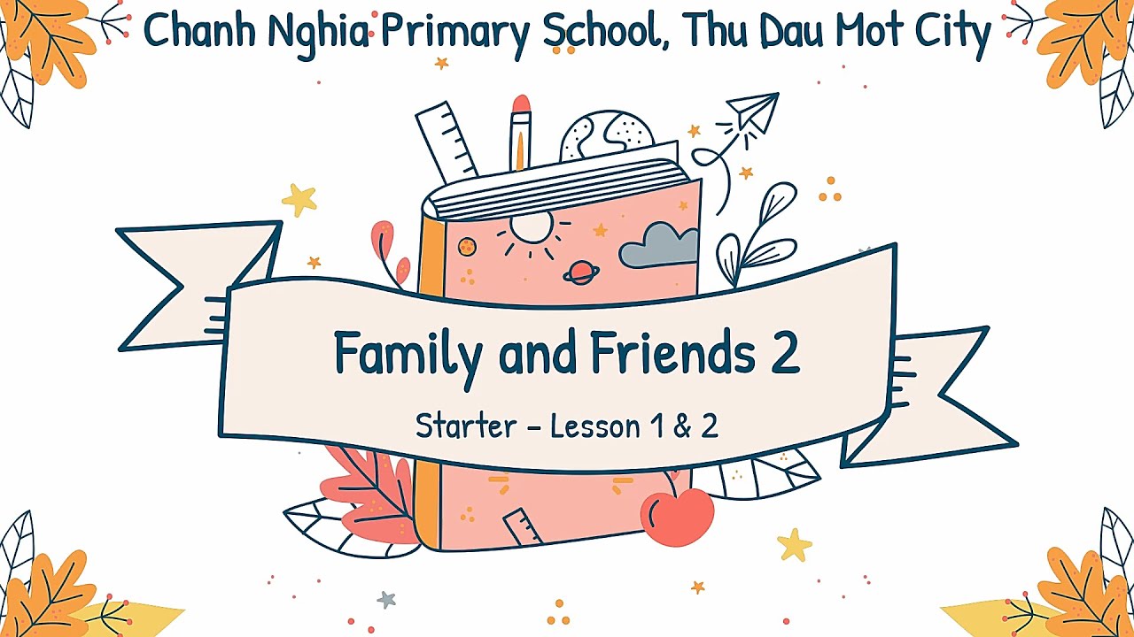 Family & Friends 2 (National Edition) - Starter - Lesson 1 & 2 - YouTube