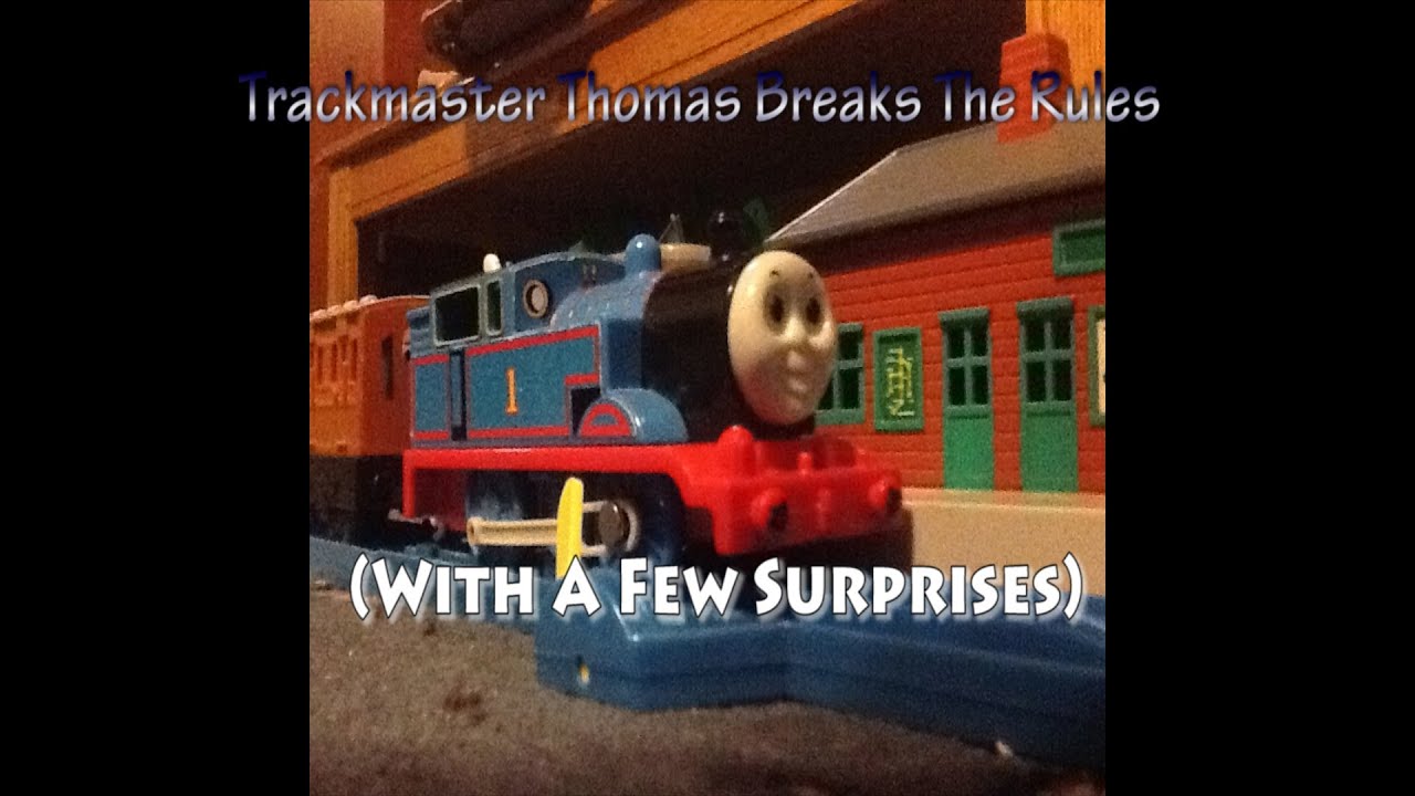 Trackmaster Thomas Breaks The Rules (With a Few Surprises) - YouTube