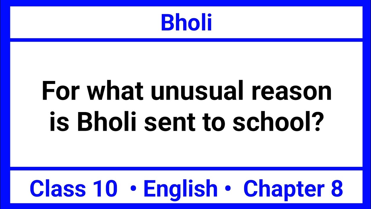For What Unusual Reason Is Bholi Sent To School | Bholi | English Class ...