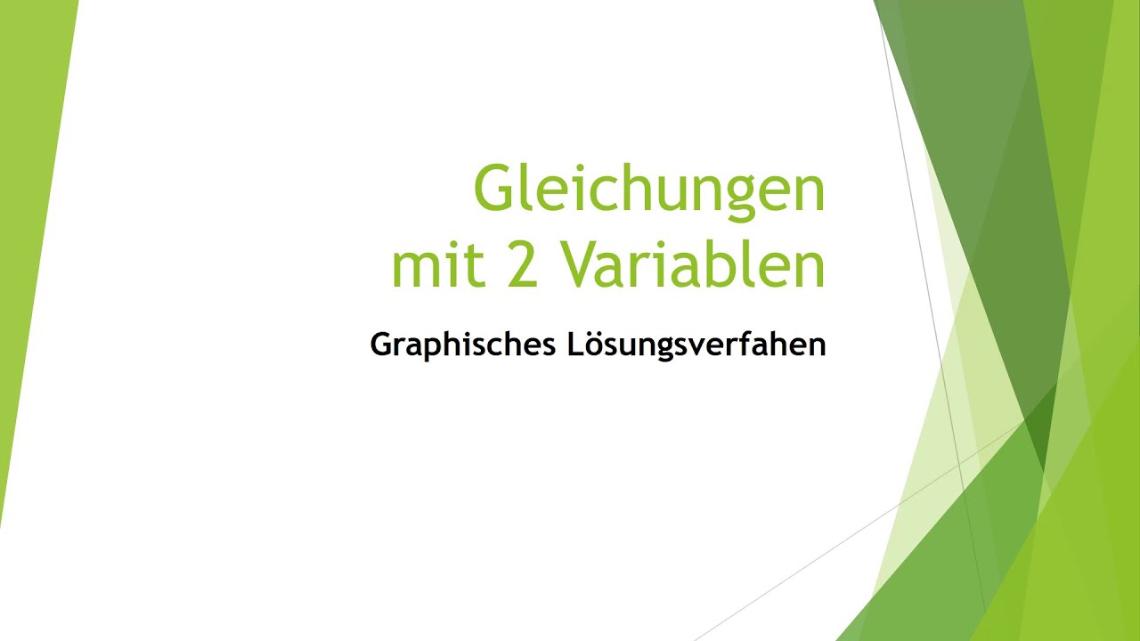 Mathe: Gleichungen mit 2 Variablen - graphisches Lösungsverfahren ...