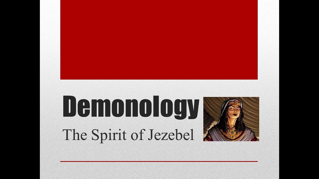 Demonology: Spirit of Jezebel - YouTube