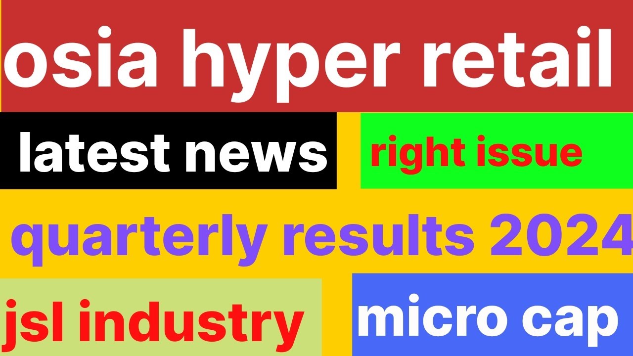 Osia hyper retail share latest news investing stock market growth ...