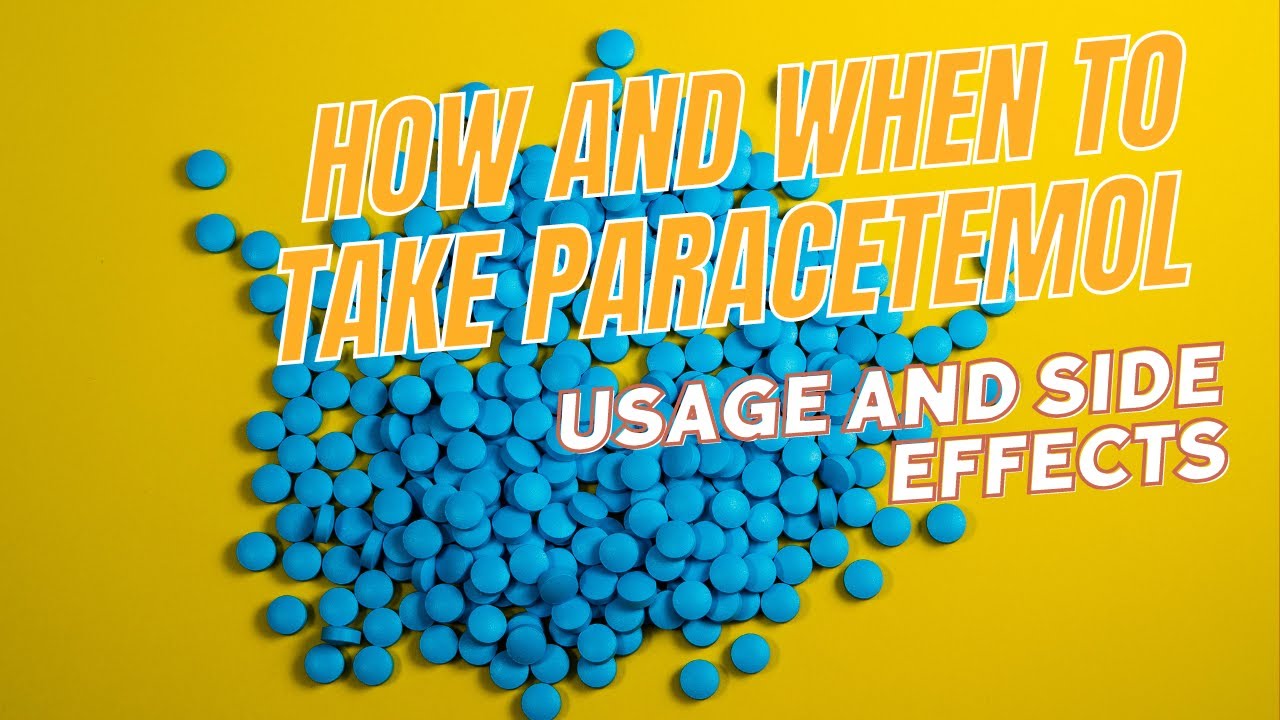 How and When to use Paracetamol Acetaminophen, Tylenol, Panadol, Anadin ...