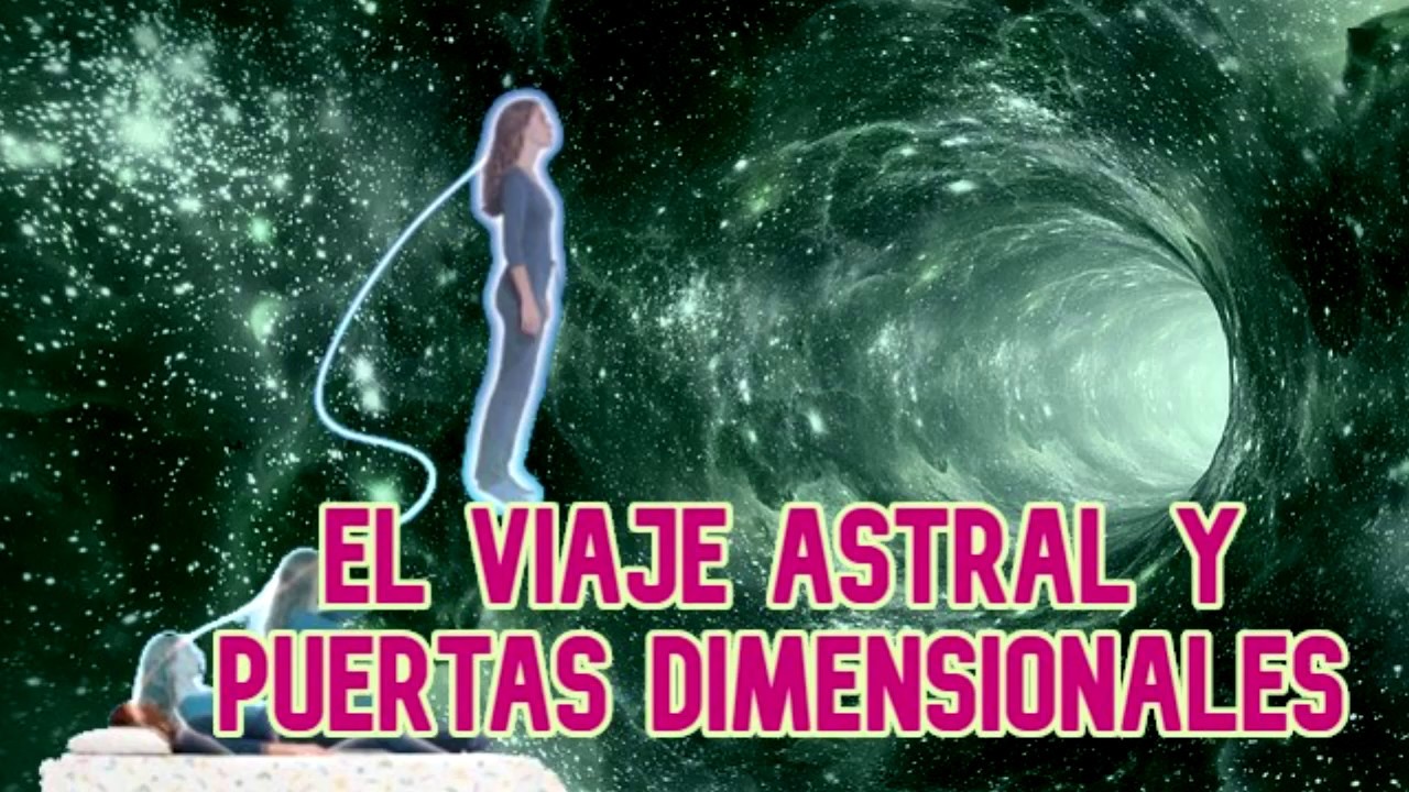 Viaje astral y puertas dimensionales - Alejandro Gonzalez contactado ...