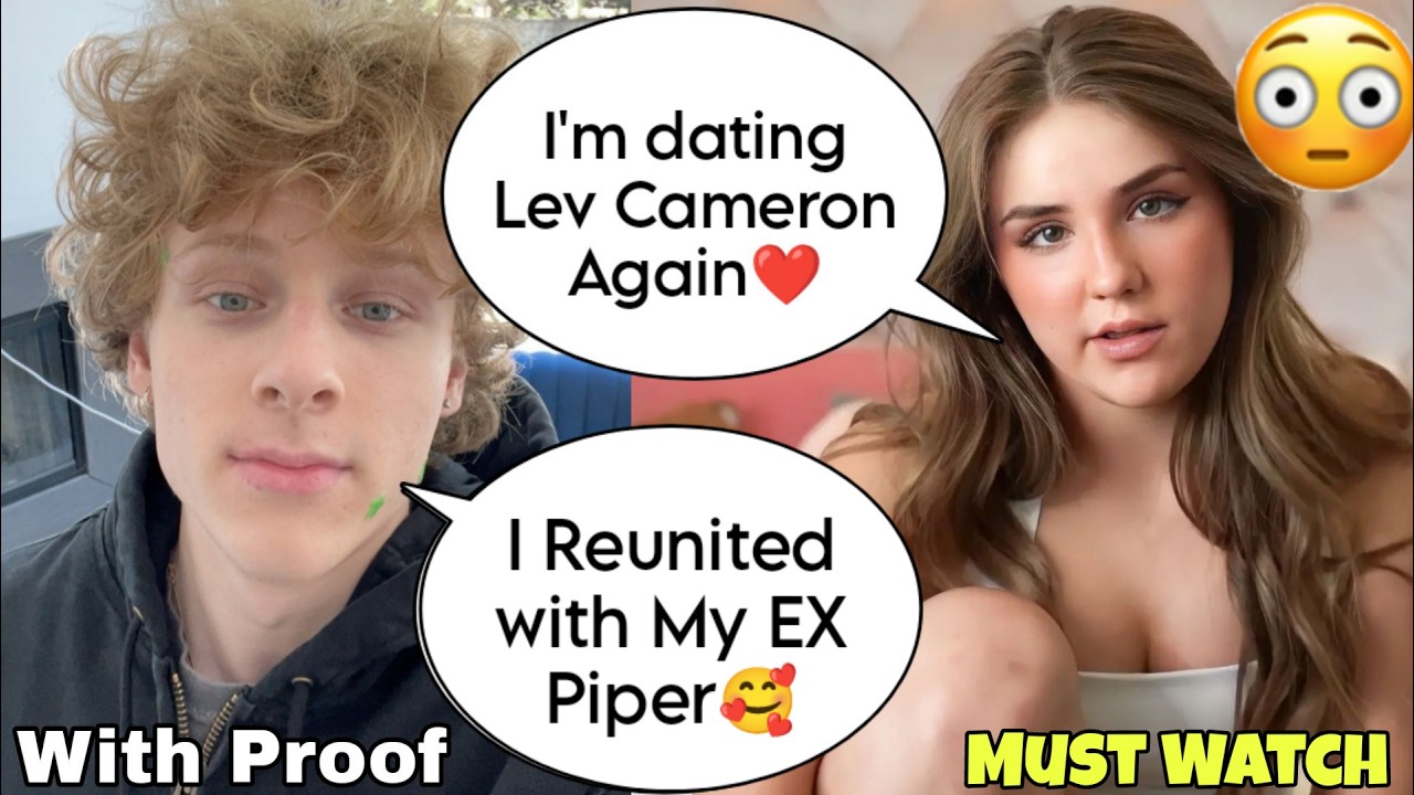 Piper Rockelle And Lev Cameron Get Back Together - YouTube