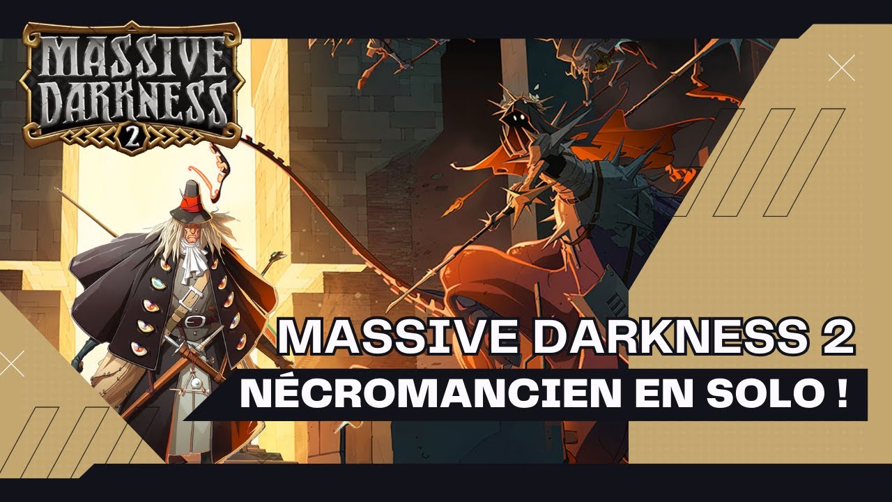 Massive Darkness 2 - Scenario one shot avec le Nécromancien en solo ...