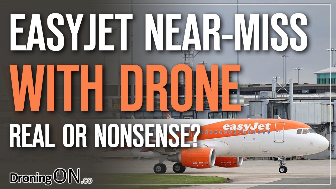Drone NEAR-MISS with EASYJET AIRBUS A320, or not? - YouTube