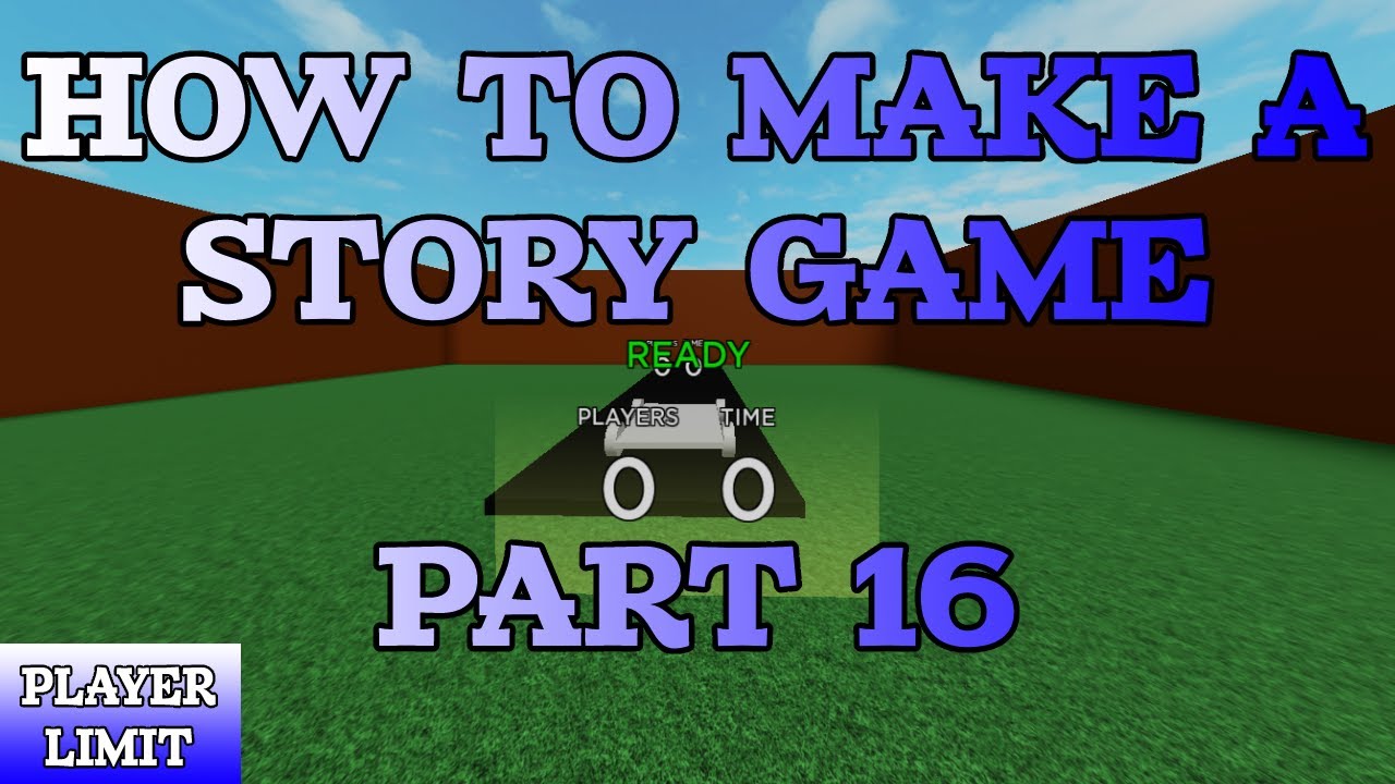 How to Make a Story Game in Roblox Studio Part 16 - YouTube