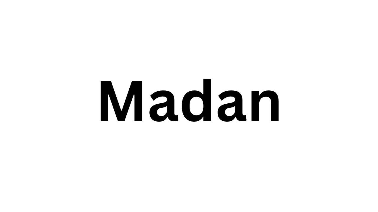 how-to-pronounce-the-indian-name-madan-like-a-native-speaker-youtube