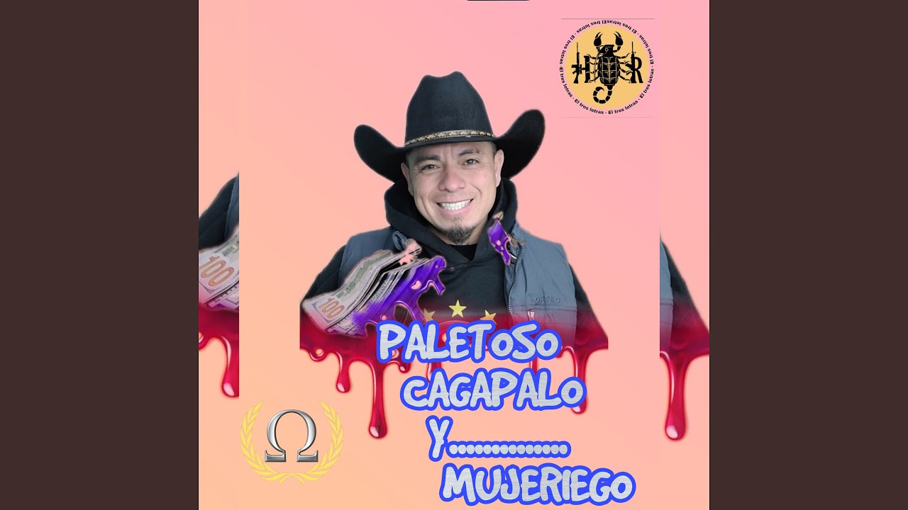 Paletoso,Cagapalo y Mujeriego - YouTube