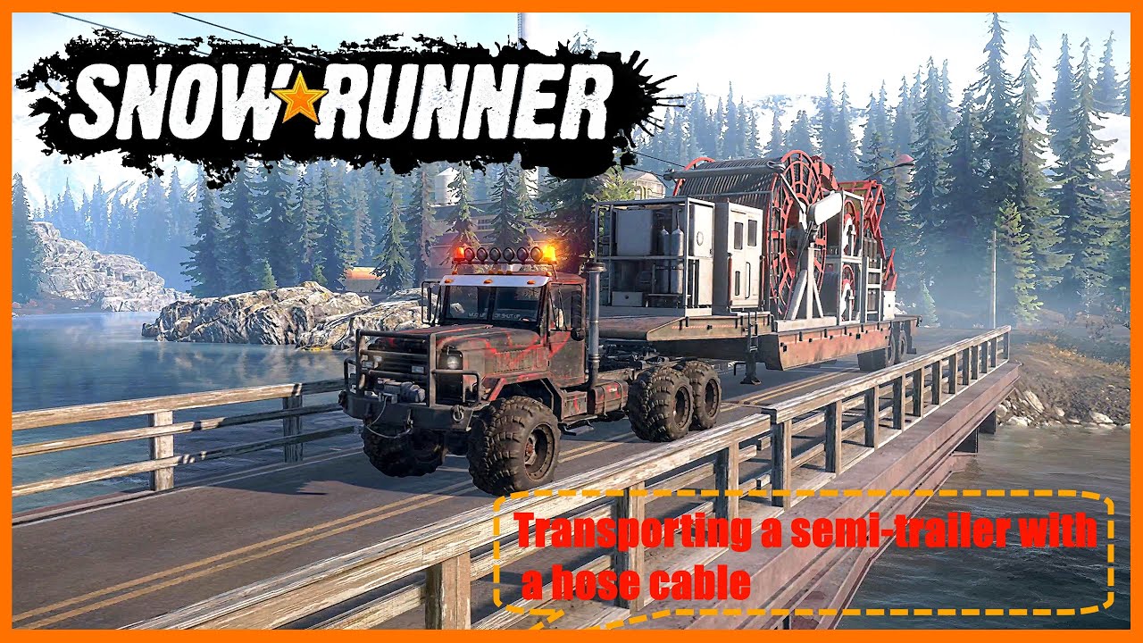 Transporting a semi-trailer with a hose cable 🚚 | SnowRunner 🔥 - YouTube