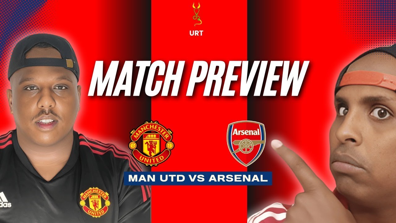 MUFC VS ARSENAL PREVIEW|ONONA STAYS|RASHFORD SPEAKS - YouTube