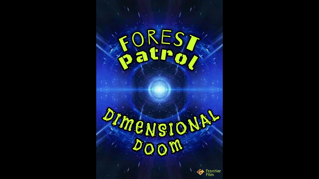 Forest Patrol 2: Dimensional Doom - YouTube