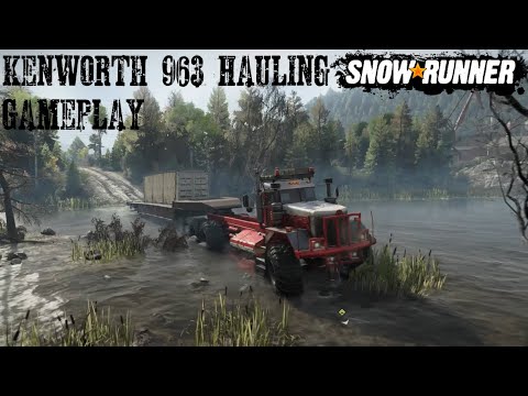 First Look Kenworth 963 Gameplay SnowRunner Season 10 - YouTube