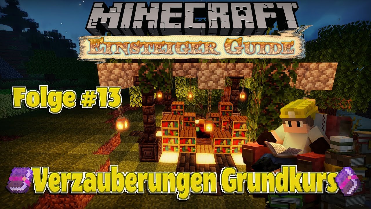 Minecraft für Anfänger Verzauberungen Grundkurs Folge #13 - YouTube