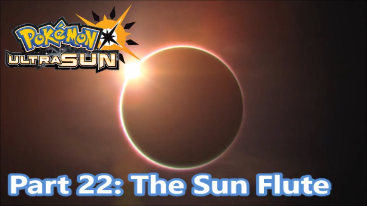 Pokémon Ultra Sun - Part 22: The Sun Flute - YouTube