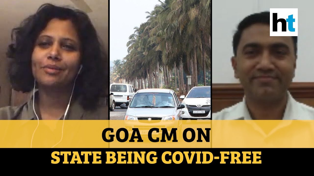 Goa CM Pramod Sawant on the state becoming a Covid-free zone - YouTube