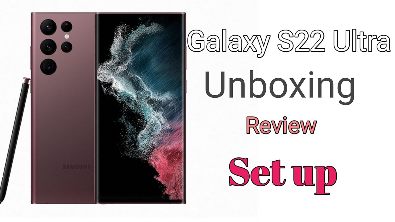 S22 ULTRA 📱|Unboxing, Complete setup guide, Review|Latest Smartphone by ...
