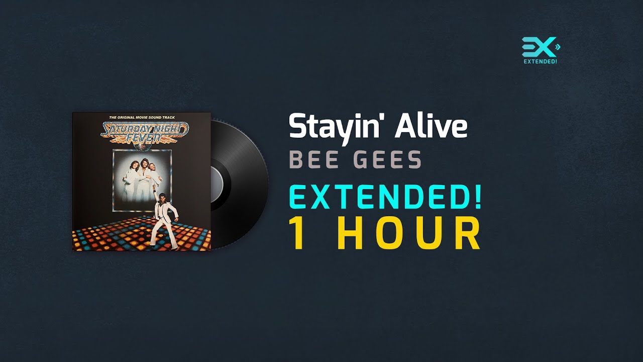 Bee Gees - Stayin Alive [EXTENDED] - YouTube