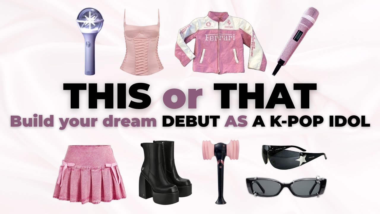 Build Your DREAM Debut as a K-POP IDOL | THIS or THAT 🎤 - YouTube