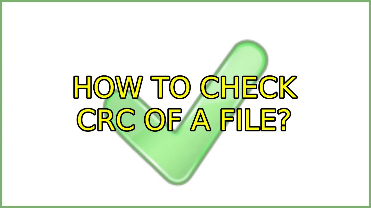 Ubuntu: How to check crc of a file? (4 Solutions!!) - YouTube