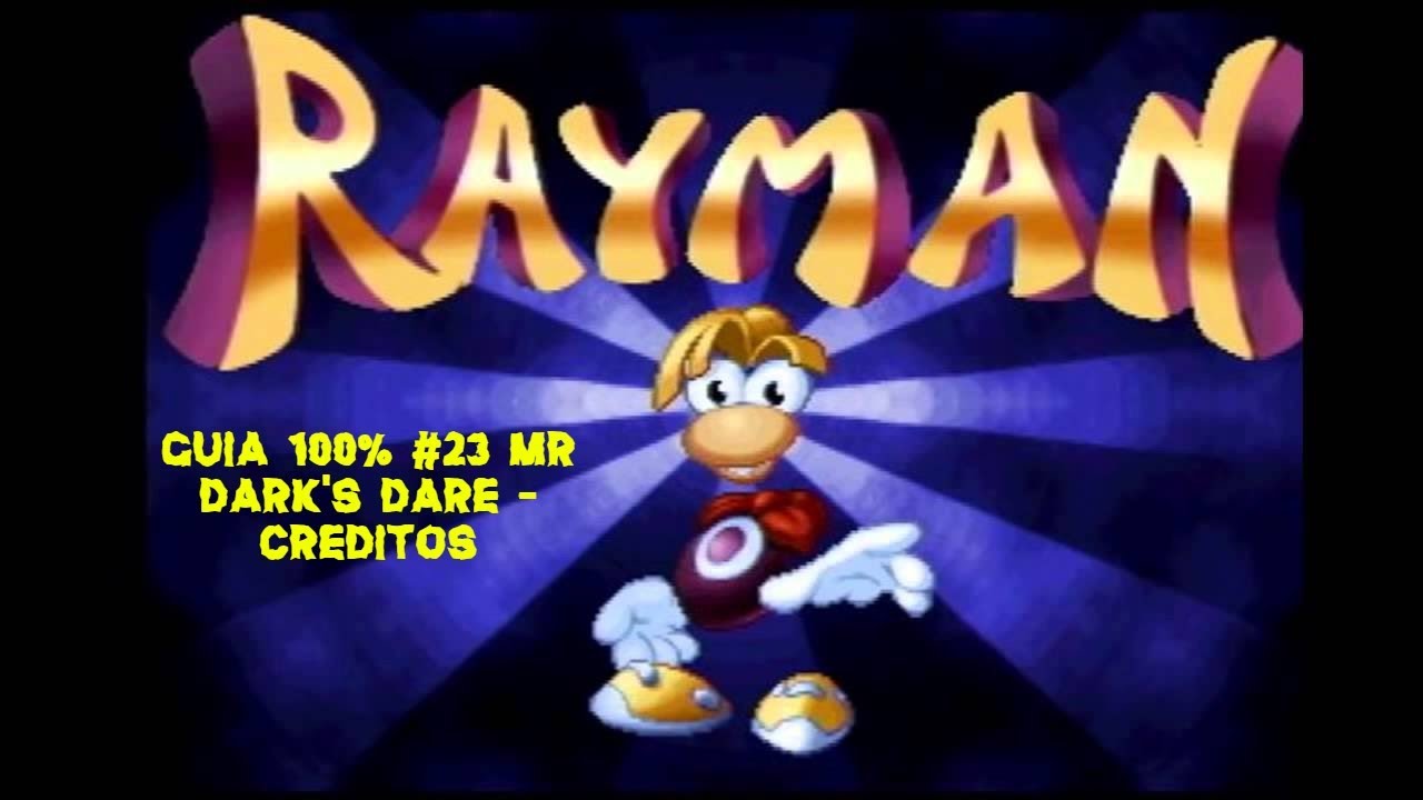 Rayman MS-DOS Guía 100% Mr Dark's Dare - Créditos Parte 23 y Final ...