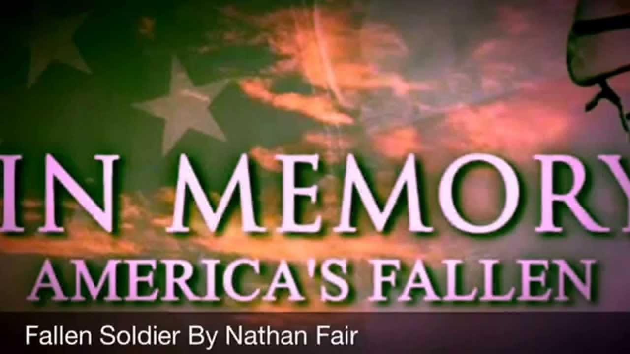 Fallen Soldier By Nathan Fair - YouTube