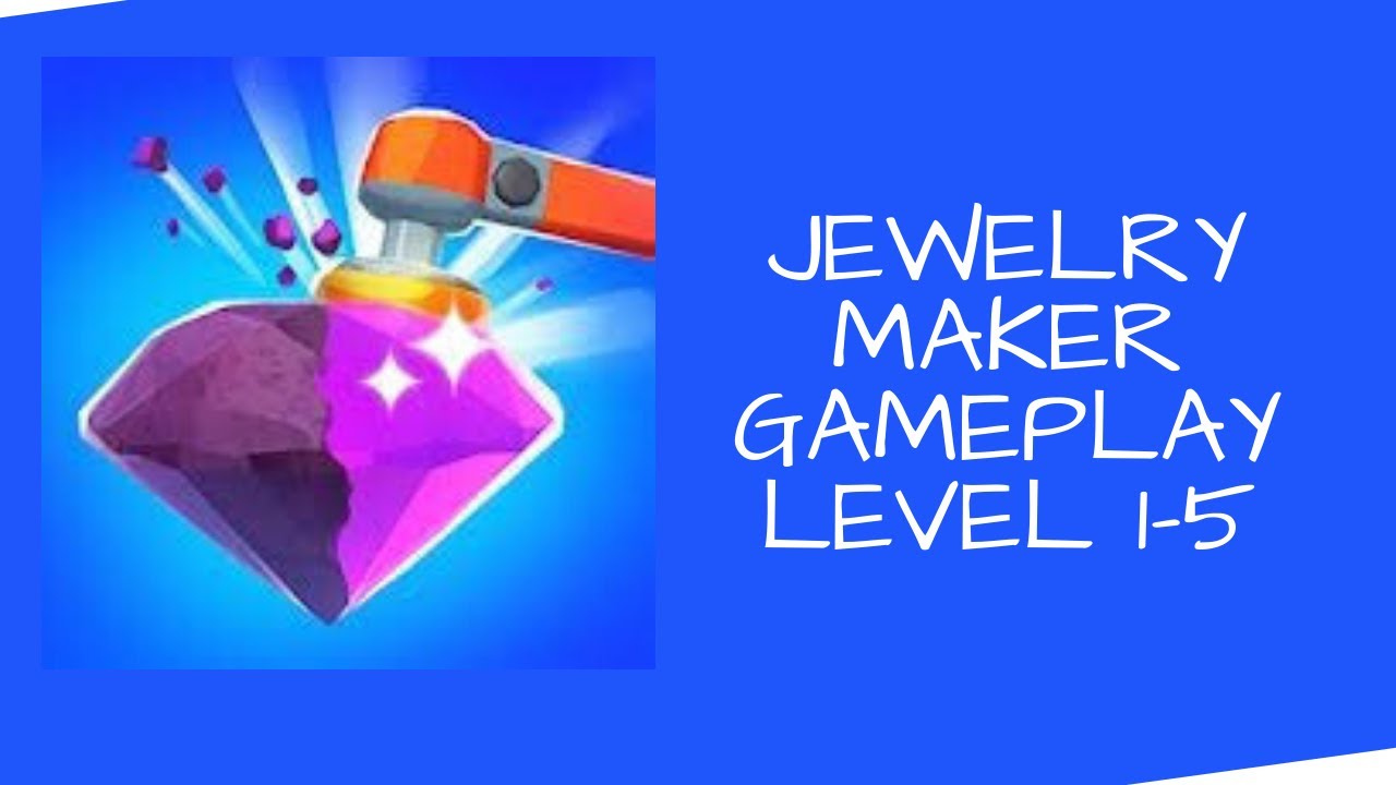 Jewelry Maker Gameplay Level 1-5 - YouTube