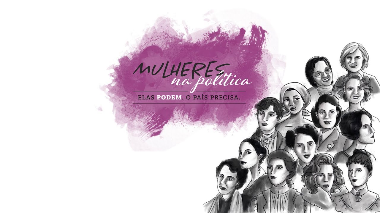 Campanha Mulheres na Política, Elas Podem, o País Precisa - YouTube