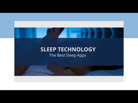 Sleep Technology: The Top 7 Free Sleep Apps