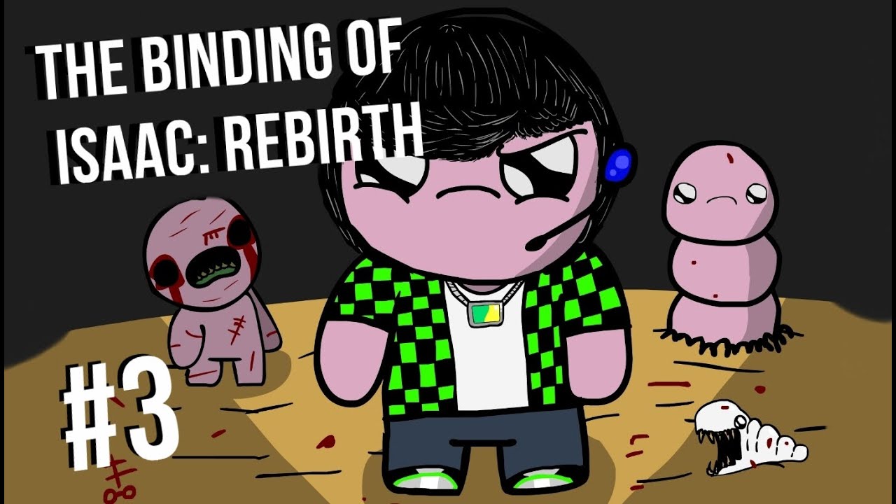Binding of Isaac Rebirth #3 - Orbital Tears - YouTube