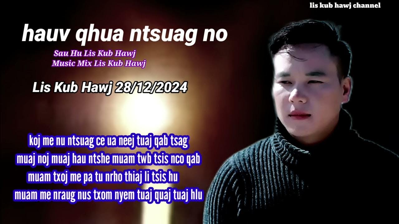 hauv qhua ntsuag no by lis kub hawj 28/12/2024 - YouTube