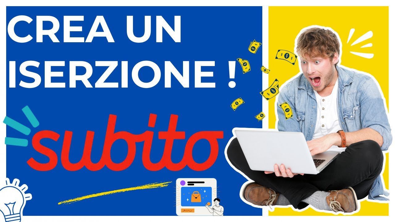 Come Inserire un Annuncio su Subito, Massimizzare la Tua Visibilità - YouTube