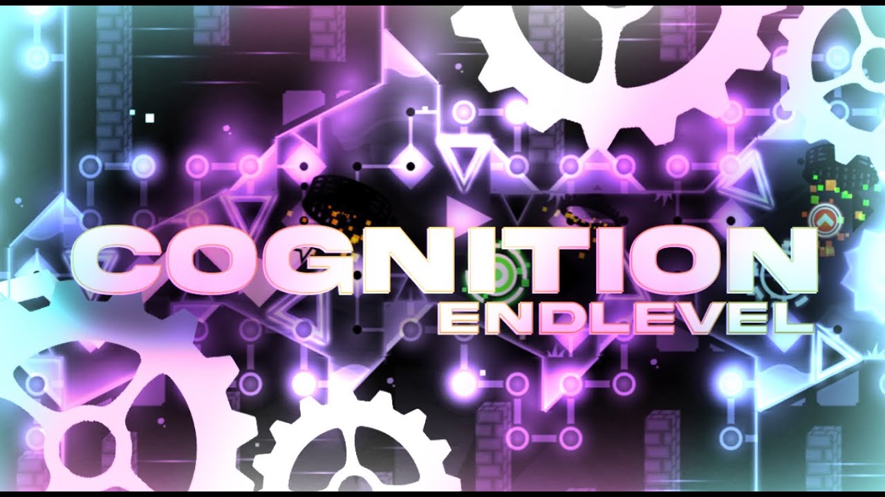 Cognition 100% by Endlevel & Benji // Extreme Demon (Geometry Dash ...