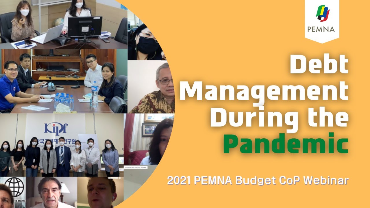 2021 PEMNA Budget CoP Webinar: Debt Management during the Pandemic (Apr ...