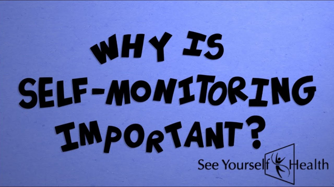 Self-Monitoring Basics - YouTube