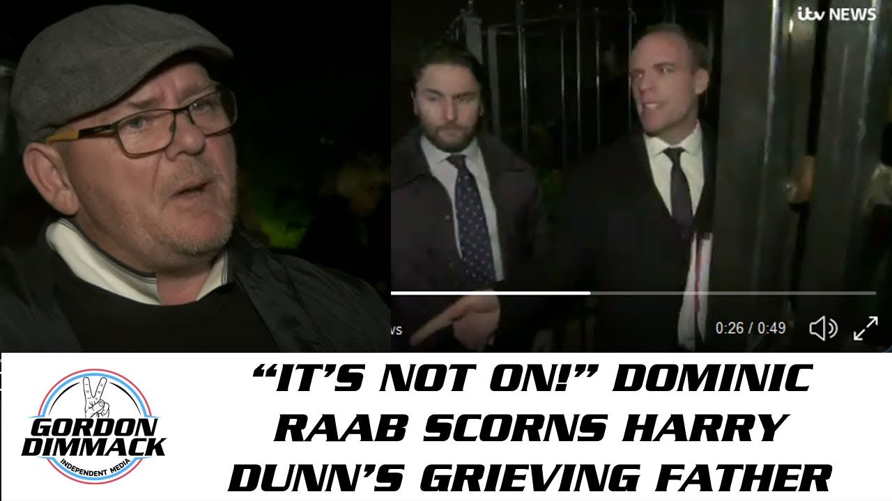 "It's not on!" Dominic Raab scorns Harry Dunn's grieving father - YouTube