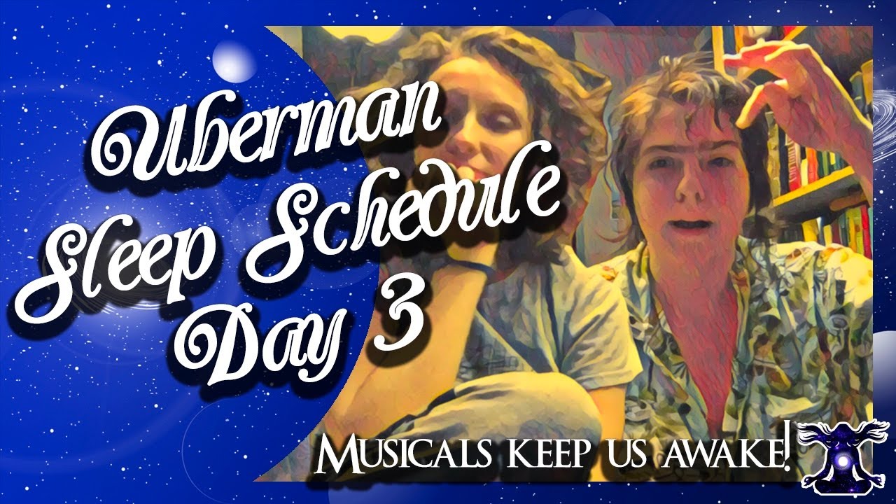 Day 3 of Uberman Sleep Schedule Acclimation - YouTube