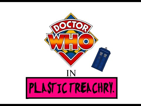 Doctor who in plastic treachry full film preview - YouTube