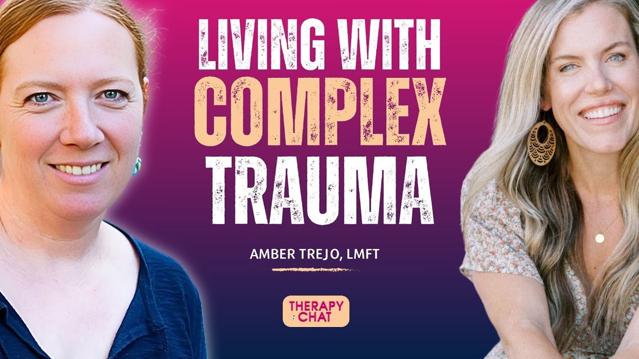 Complex Trauma Understanding + Grieving a Parent | Amber Trejo, LMFT ...