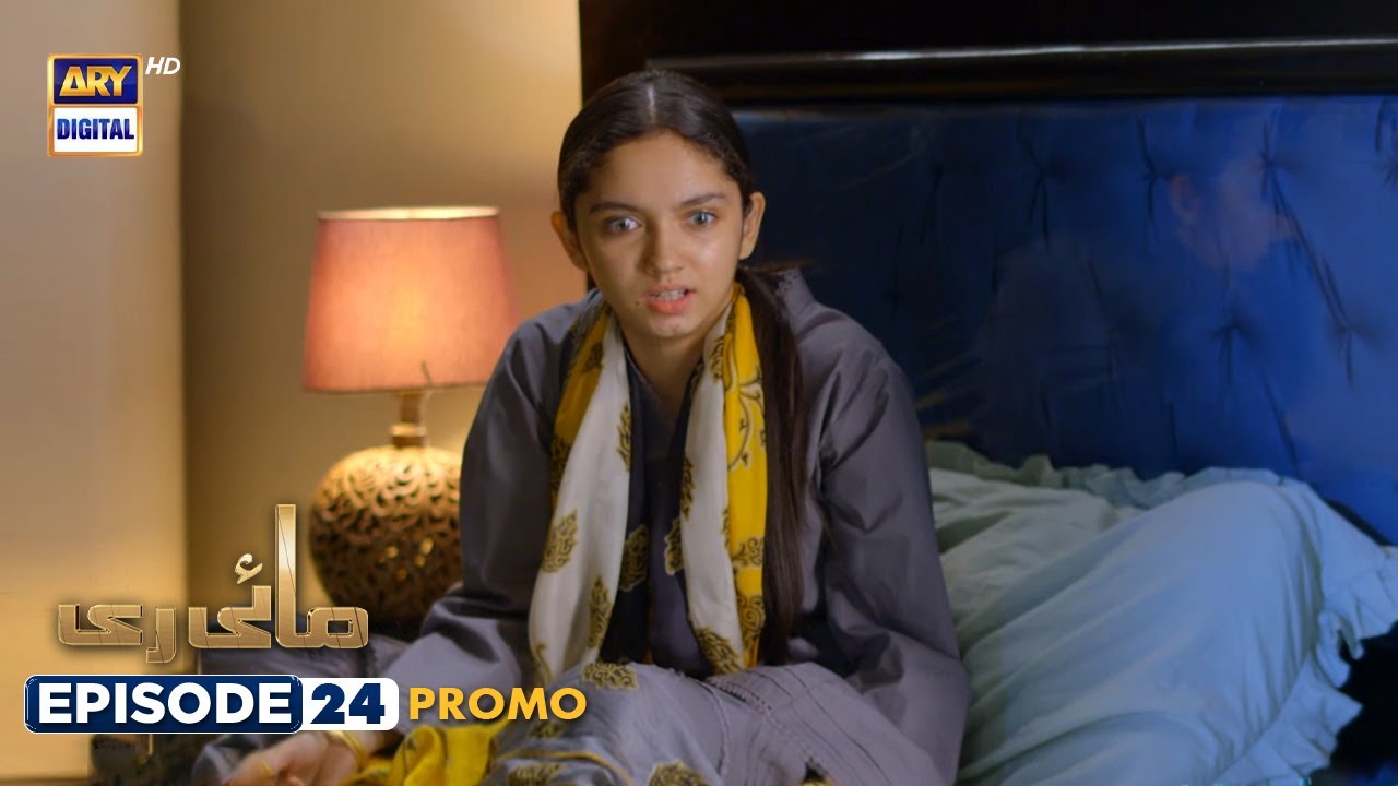 New! Mayi Ri | Episode 24 | Promo | ARY Digital Drama - YouTube
