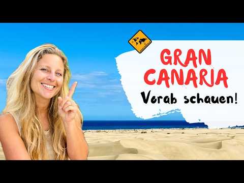18 DINGE, die du VOR deiner GRAN CANARIA REISE wissen solltest | unaufschiebbar.de