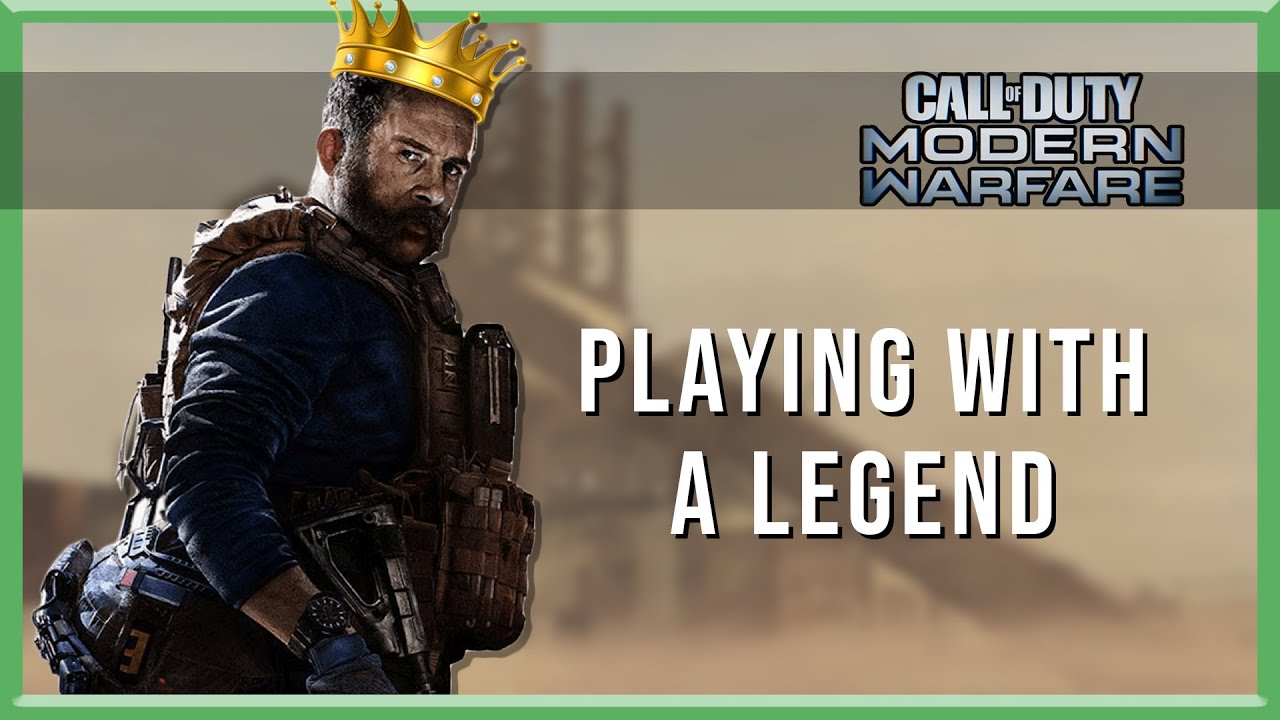 Playing with a Legend | Random CoD: Modern Warfare Clips | Episode 2 ...