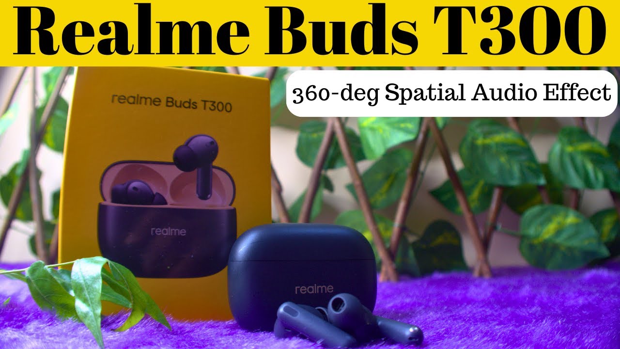 🎵 360 Spatial Audio Effect Earbuds Rs 2,000 🔥 Realme Buds T300 Unboxing ...