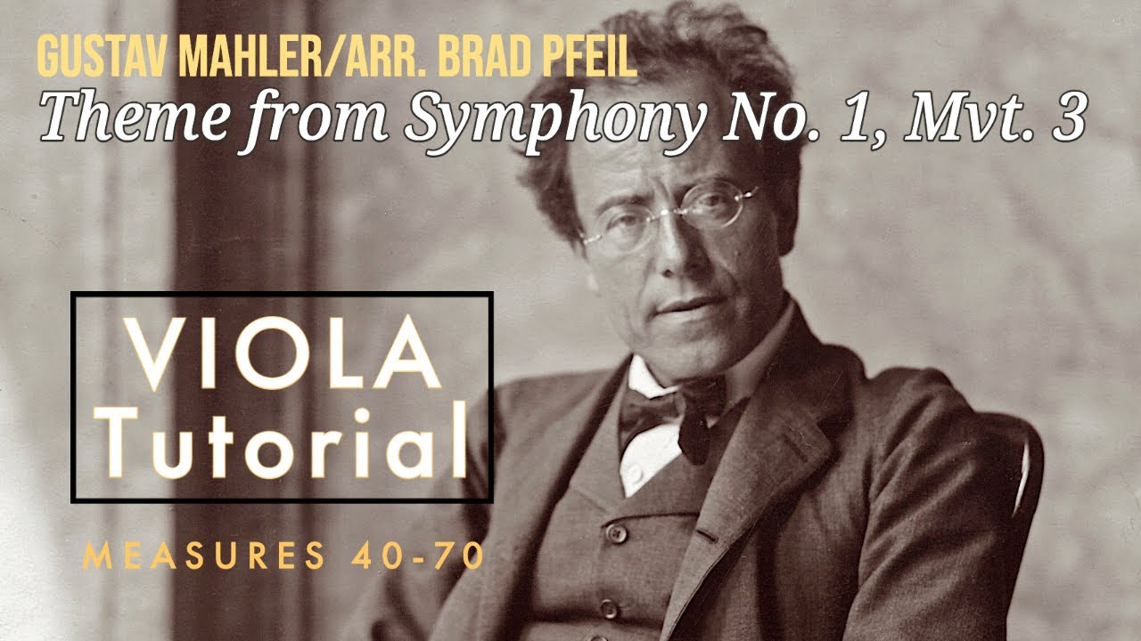 Theme from Mahler Symphony No. 1, Mvt. 3 - Viola Tutorial, m. 40-70 - YouTube